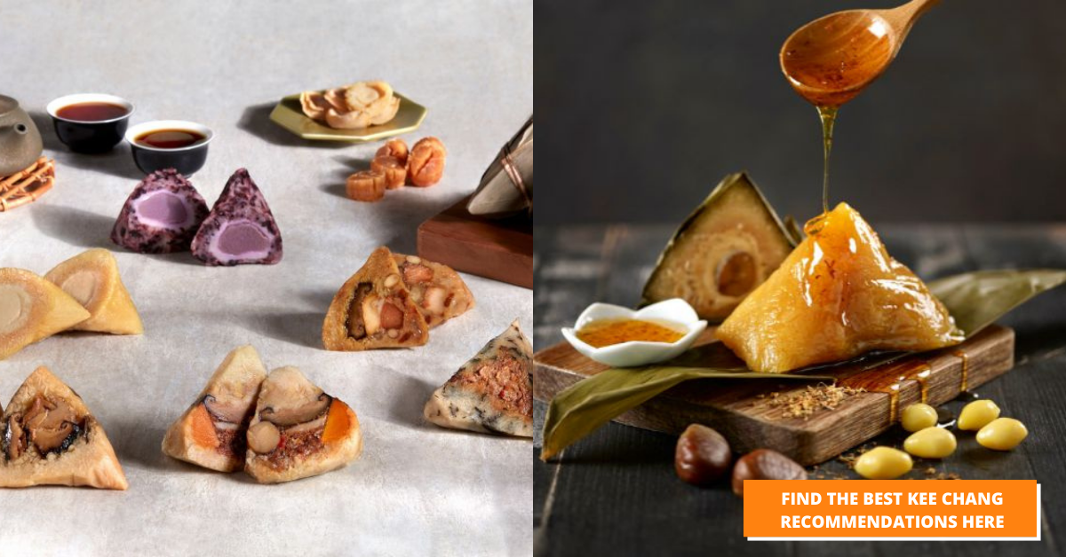 19 Best Kee Chang In Singapore For Dragonboat Festival 2022