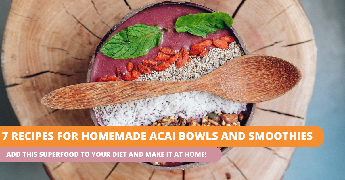 7 Best Acai Bowl Recipes For The Perfect Summer Treat